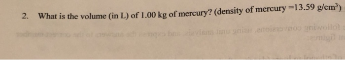 Solved What is the volume (in L) of 1.00 kg of mercury? | Chegg.com