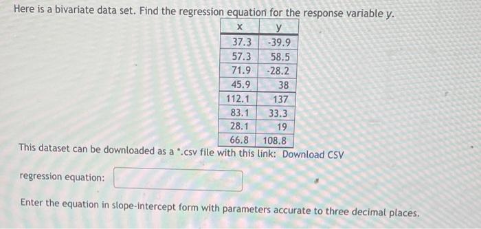 Solved Here is a bivariate data set. Find the regression | Chegg.com