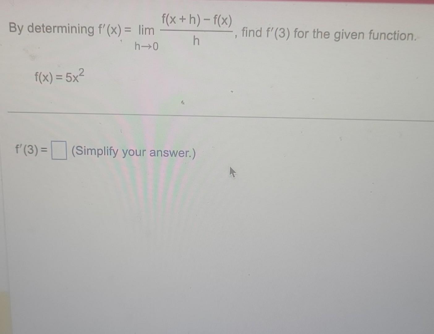 Solved By determining f′(x)=limh→0hf(x+h)−f(x), find f′(3) | Chegg.com