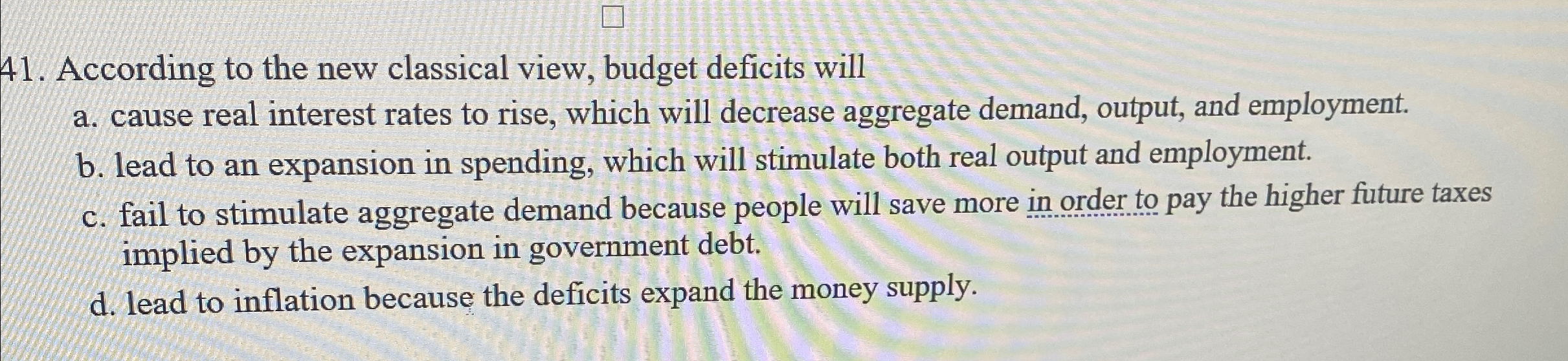 Solved According to the new classical view, budget deficits | Chegg.com