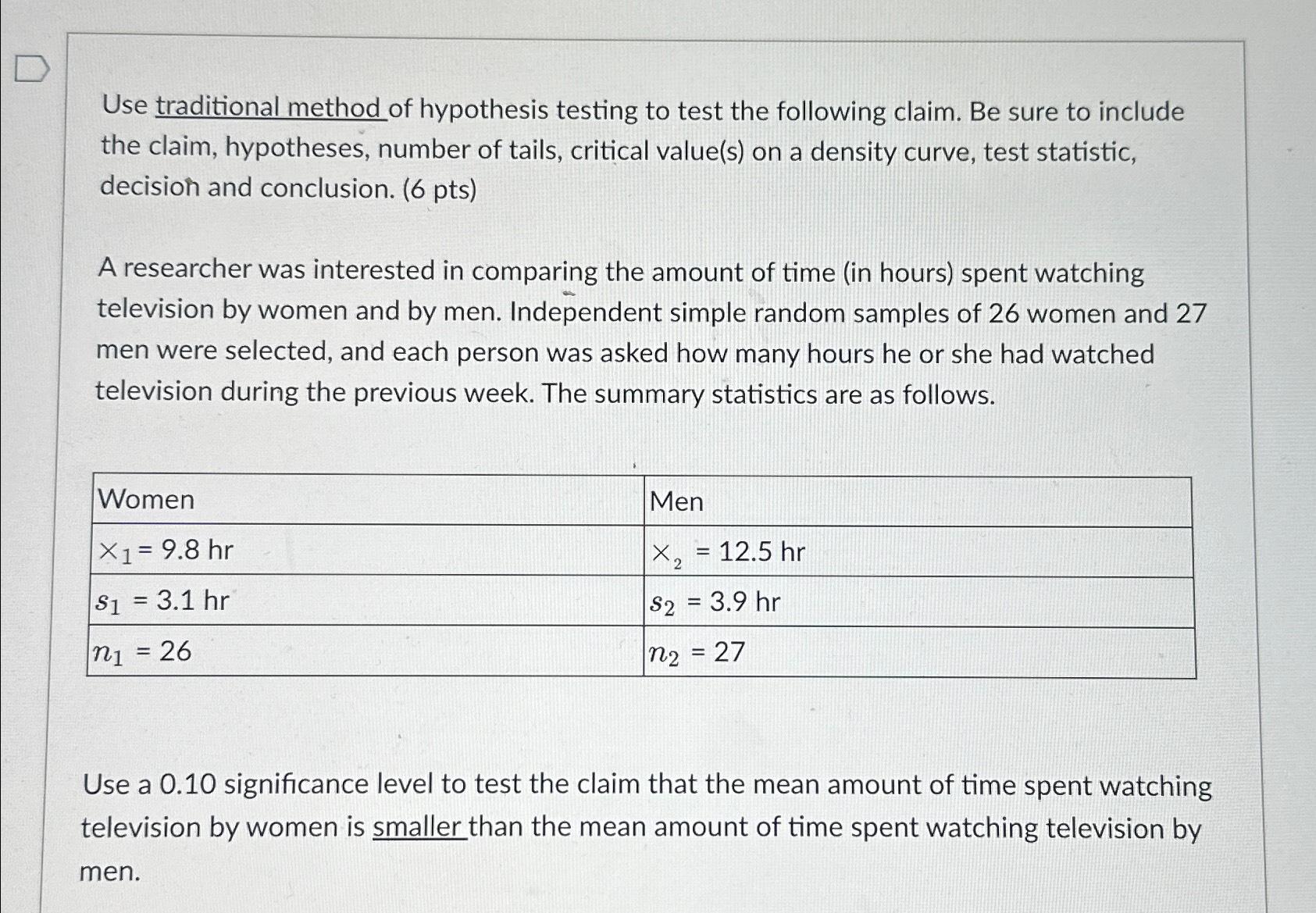 Solved Use traditional method of hypothesis testing to test | Chegg.com