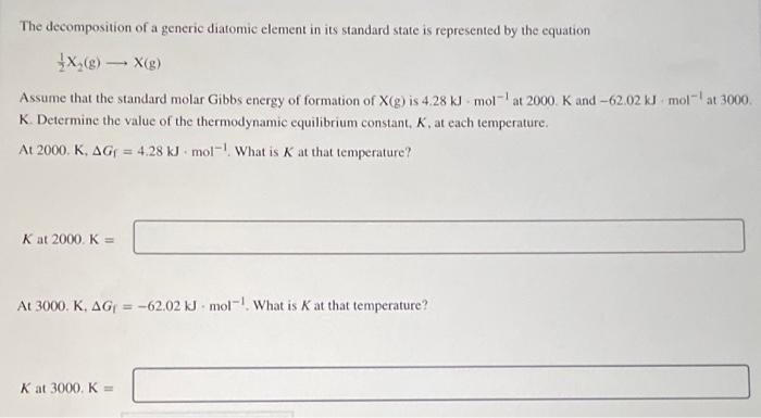 Solved The decomposition of a generic diatomic element in | Chegg.com