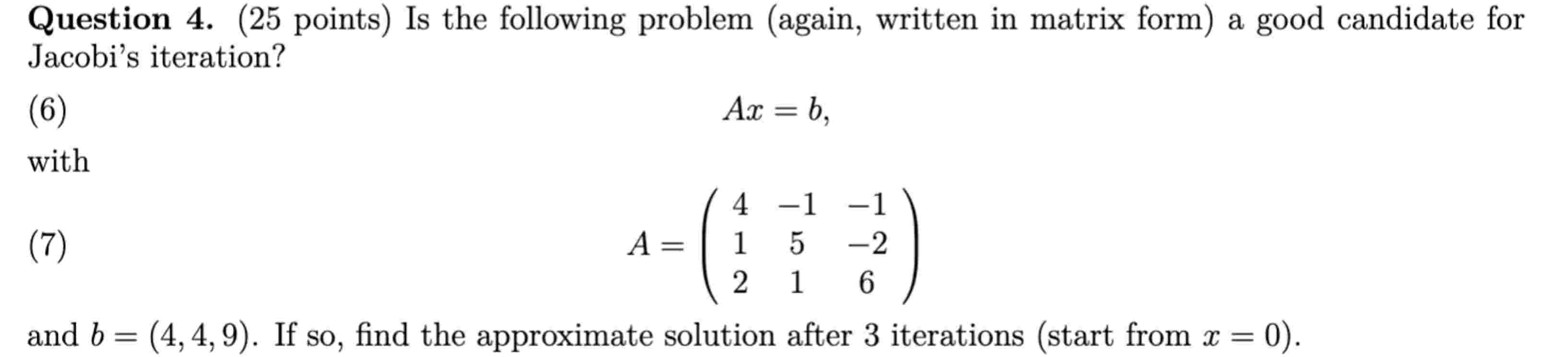 Solved Question 4. (25 ﻿points) Is ﻿the following problem | Chegg.com