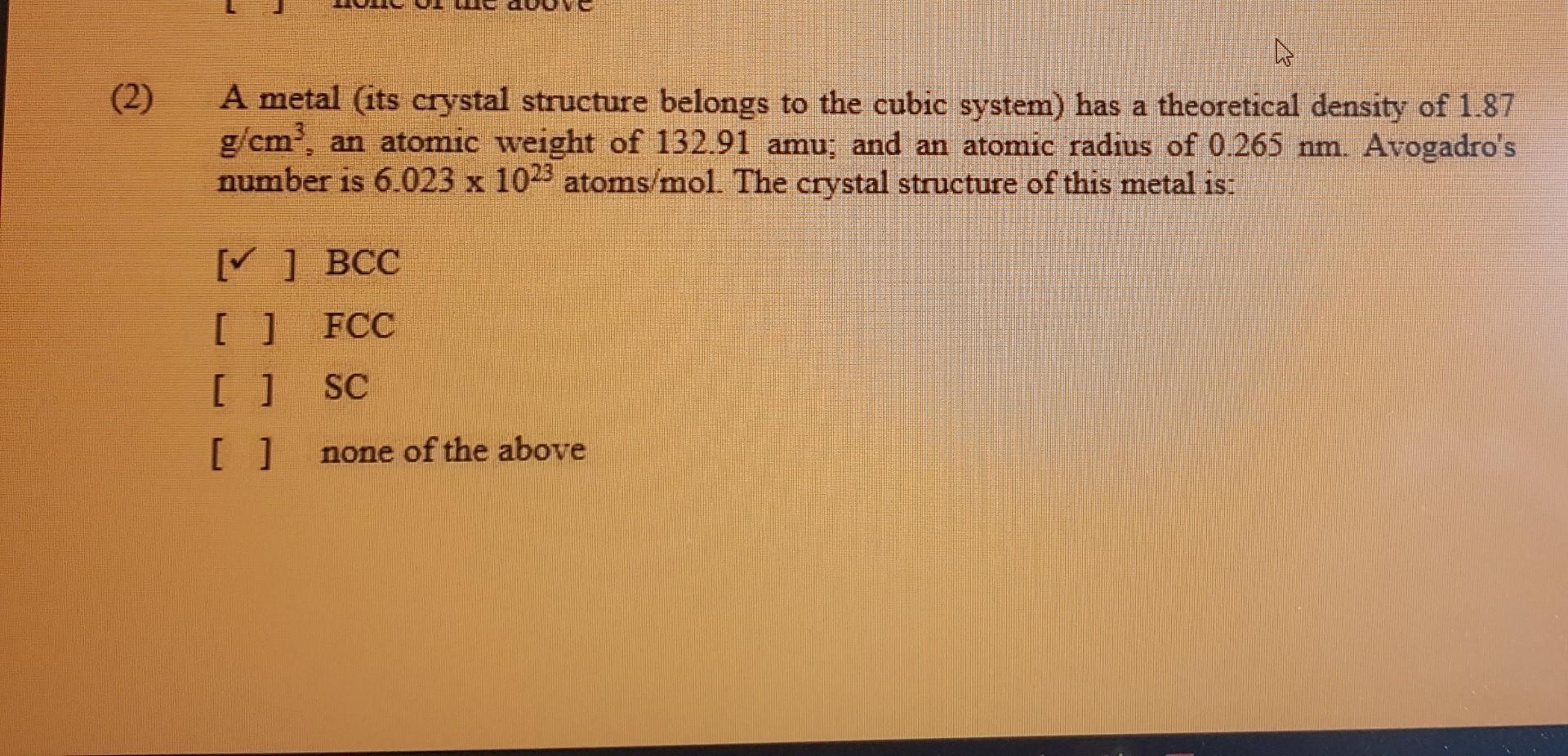 Solved 2) A metal (its crystal structure belongs to the | Chegg.com