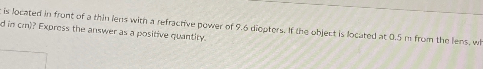 Solved is located in front of a thin lens with a refractive | Chegg.com