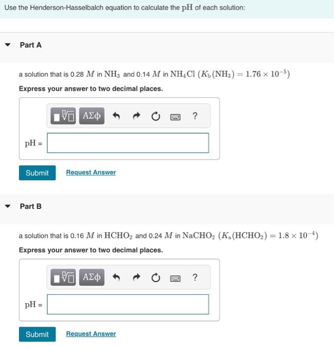 Solved Use the Henderson-Hasselbalch equation to calculate | Chegg.com