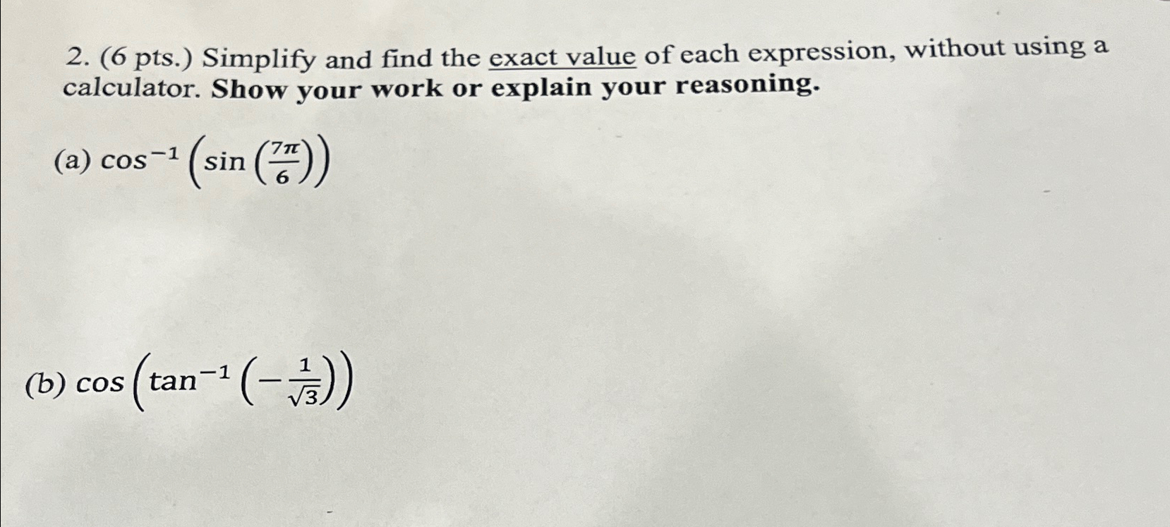 Solved (6 ﻿pts.) ﻿Simplify and find the exact value of each | Chegg.com