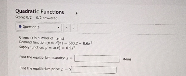 Solved Quadratic FunctionsScore: 02,02 ﻿answeredGiven: ( x | Chegg.com