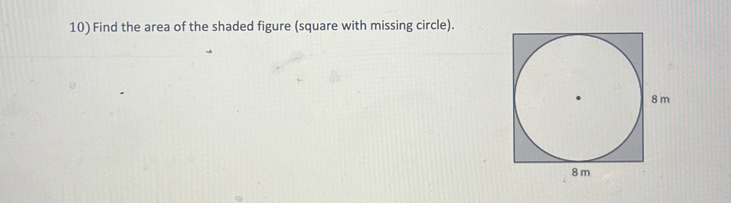 Solved Find the area of the shaded figure (square with | Chegg.com
