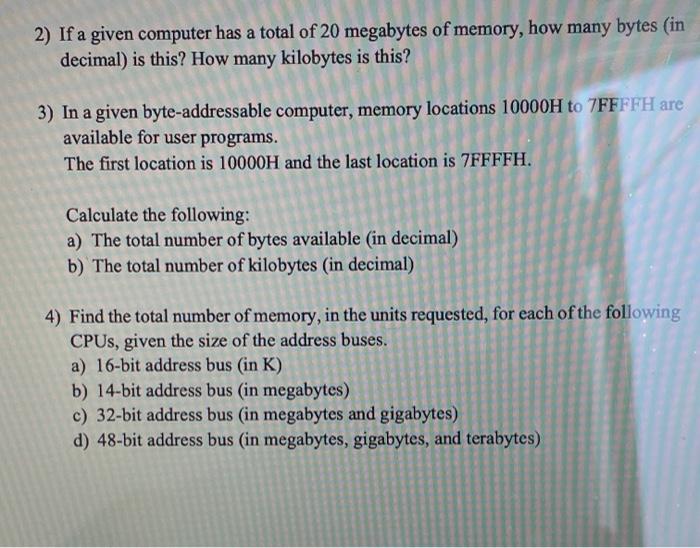 Solved 2) If a given computer has a total of 20 megabytes of | Chegg.com
