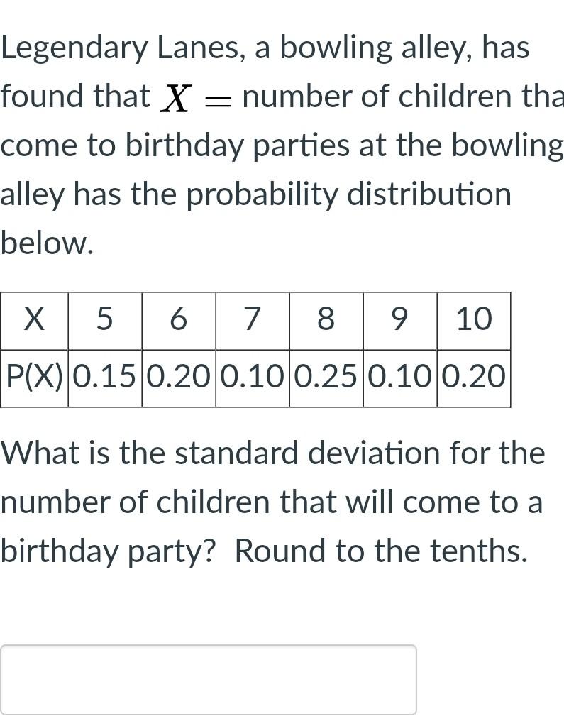 Solved Legendary Lanes, a bowling alley, has found that X = | Chegg.com
