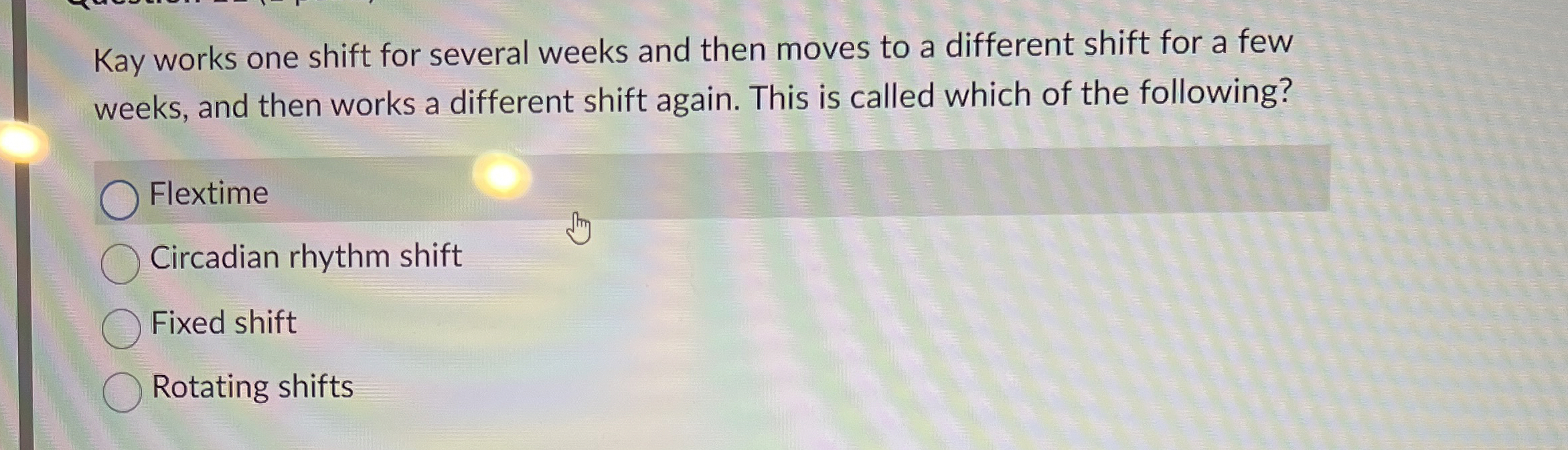 Solved Kay works one shift for several weeks and then moves | Chegg.com
