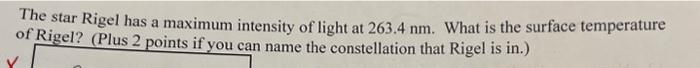 Solved The star Rigel has a maximum intensity of light at | Chegg.com