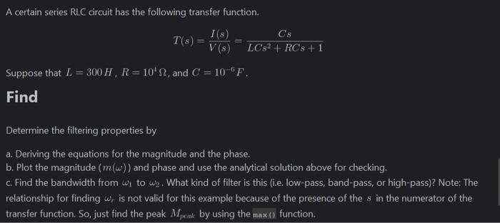 Solved A certain series RLC circuit has the following | Chegg.com