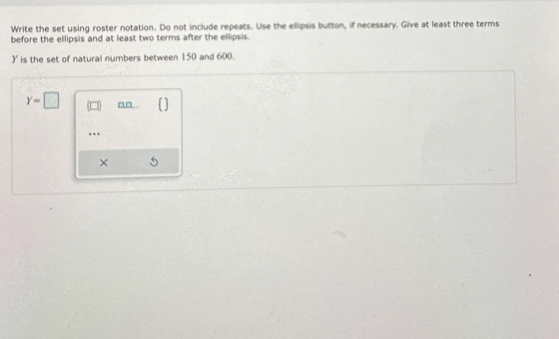 Solved Write the set using roster notation. Do not include | Chegg.com