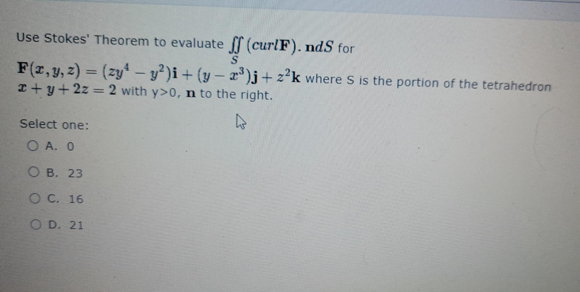 Solved Use Stokes' Theorem to evaluate ff (curlF). ndS for S | Chegg.com