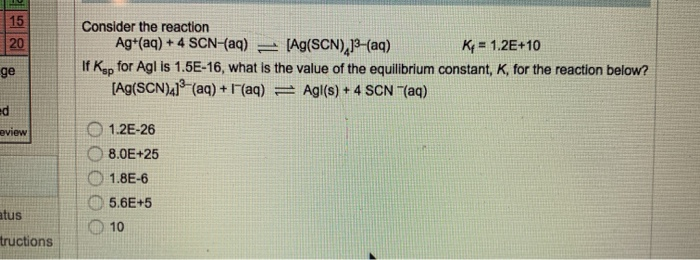 Solved Consider the reaction Ag+(aq) + 4 SCN-(aq) = | Chegg.com