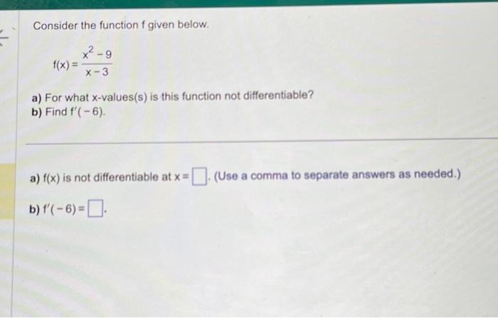 Solved Consider The Function F Given Below F X X−3x2−9 A