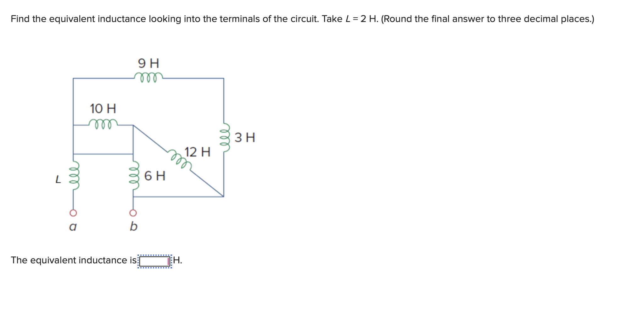Solved by an EXPERT Find the equivalent inductance looking into the | Chegg.com