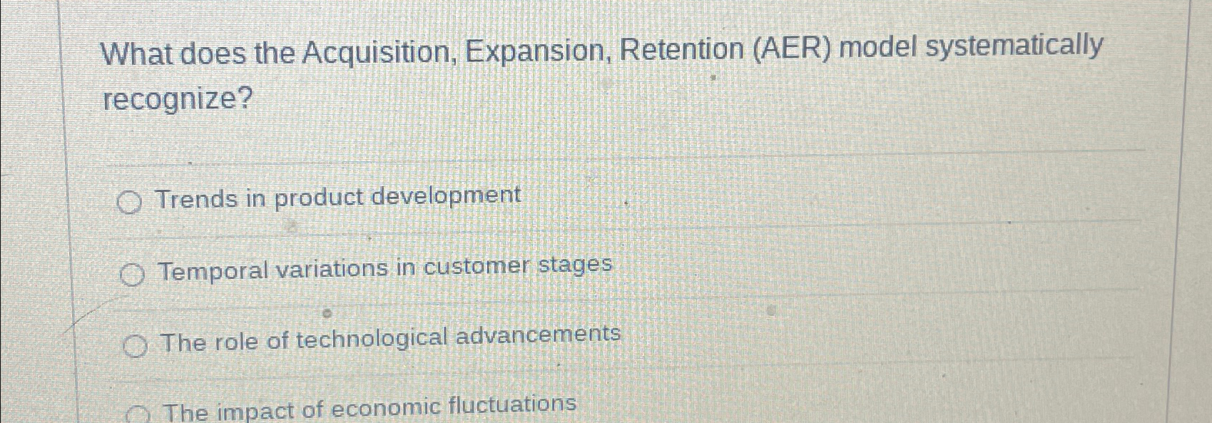 Solved What does the Acquisition, Expansion, Retention (AER) | Chegg.com