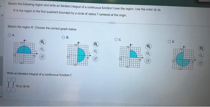 Solved Sketch the following region and write an iterated | Chegg.com