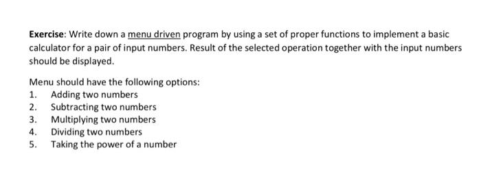 Solved Exercise Write Down A Menu Driven Program By Using A