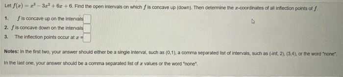 Solved Let f(x)=x3−3x2+6x+6. Find the open intervals on | Chegg.com
