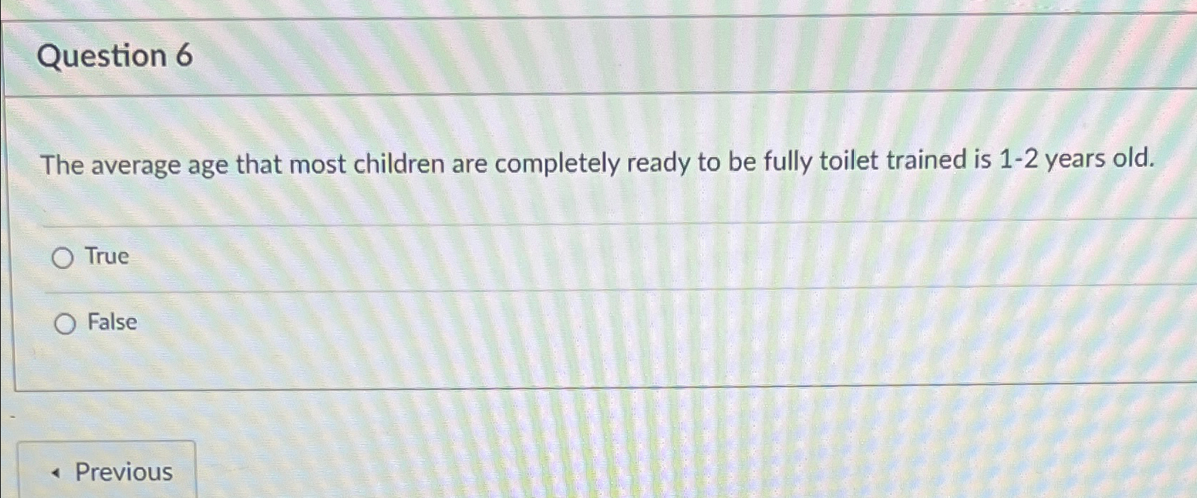 Solved Question 6The average age that most children are | Chegg.com