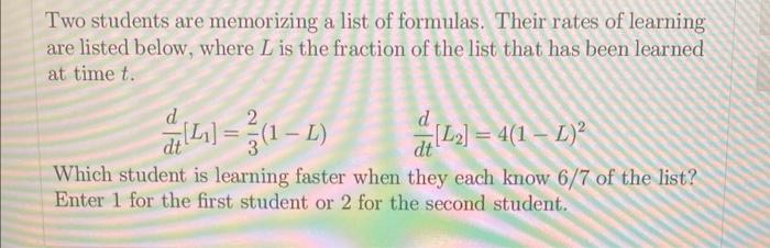 Solved Two students are memorizing a list of formulas. Their | Chegg.com