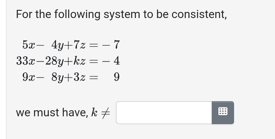 Solved For the following system to be | Chegg.com