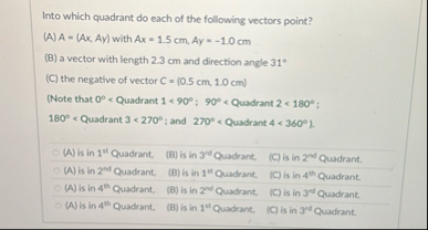 Solved Into which quadrant do each of the following vectors | Chegg.com