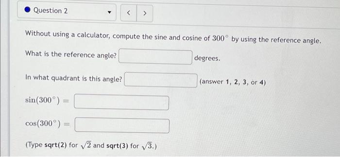 Solved Question 2 > Without using a calculator, compute the | Chegg.com