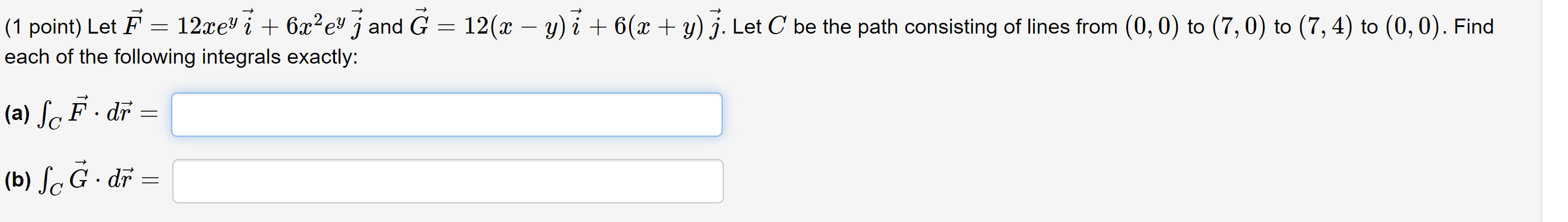 Solved (1 ﻿point) ﻿Let vec(F)=12xeyvec(i)+6x2eyvec(j) ﻿and | Chegg.com