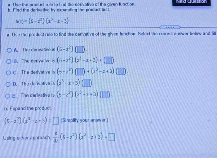 Solved Next Quesuon a. Use the product rule to find the | Chegg.com Solved Next Quesuon a. Use the product rule to find the | Chegg.com