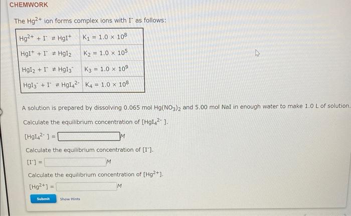 Solved The Hg2+ ion forms complex ions with I' as follows: A | Chegg.com