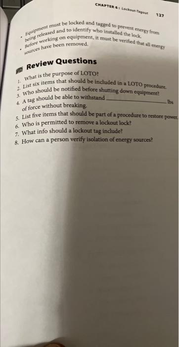 Solved - Equipment must be locked and tagged to prevent | Chegg.com