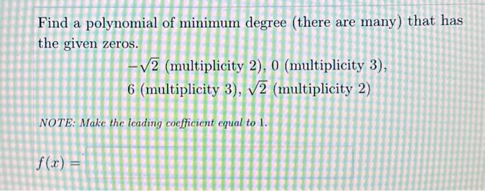 Solved Find a polynomial of minimum degree (there are many) | Chegg.com