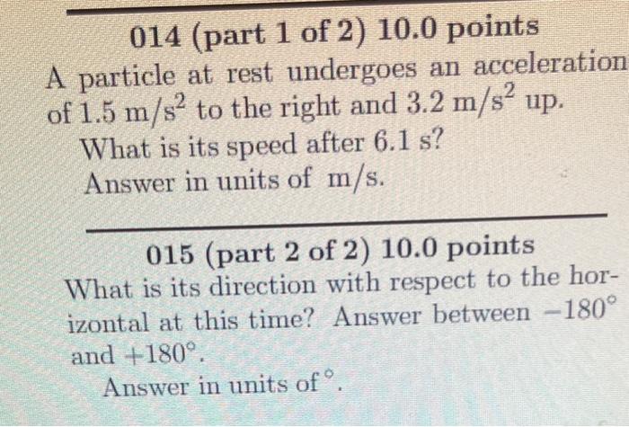Solved 014 (part 1 of 2 ) 10.0 points A particle at rest | Chegg.com
