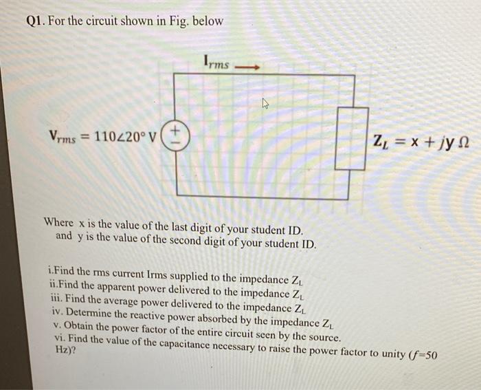 Solved Q1. For the circuit shown in Fig. below Irms Vrms = | Chegg.com
