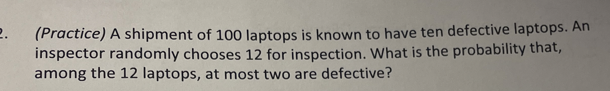 Solved (Practice) ﻿A shipment of 100 ﻿laptops is known to | Chegg.com