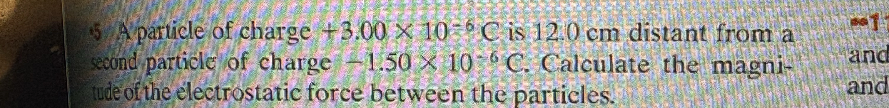 Solved A particle of charge +3.00×10-6C ﻿is 12.0 ﻿cm distant | Chegg.com