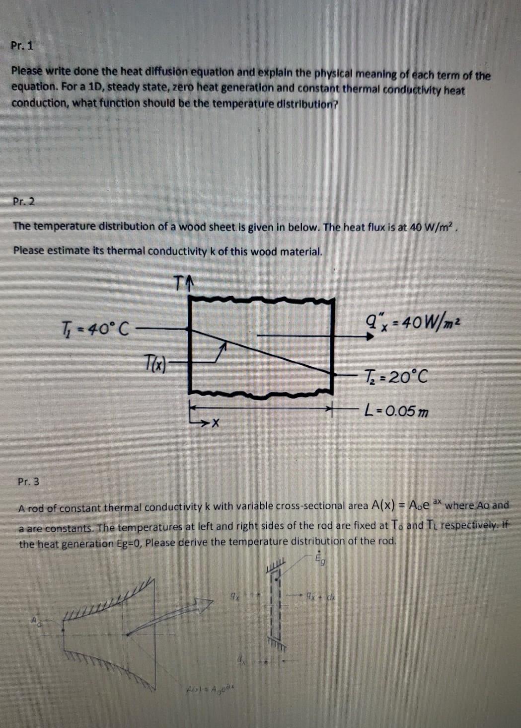 Solved Pr. 1 Please write done the heat diffusion equation | Chegg.com