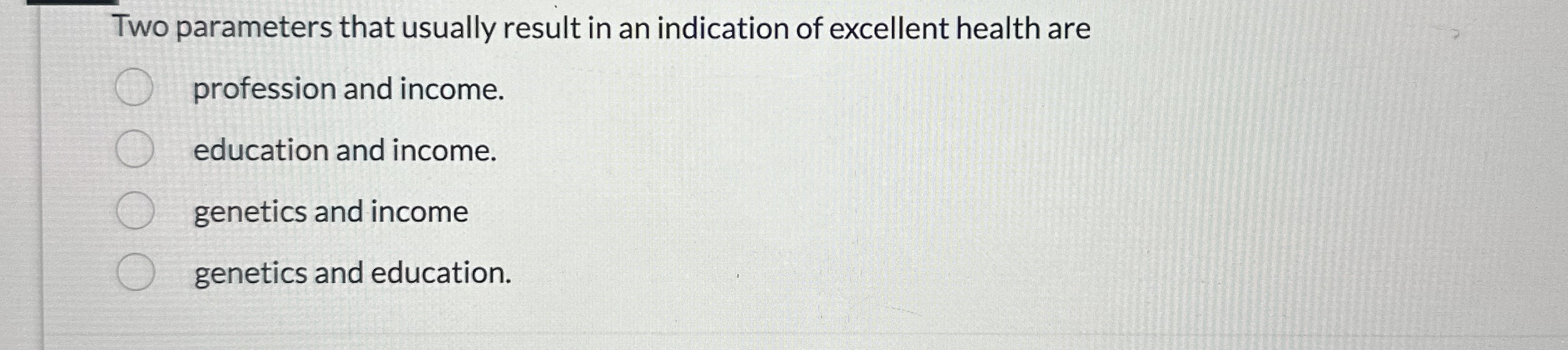Solved Two parameters that usually result in an indication | Chegg.com