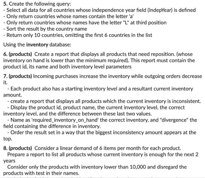 5. Create the following query: - Select all data for | Chegg.com