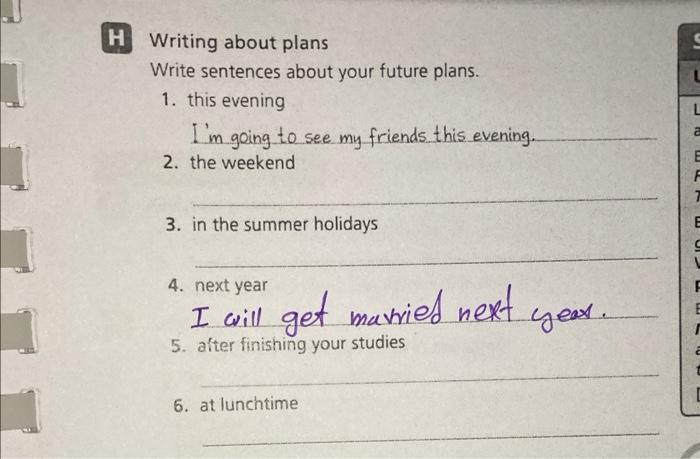 Solved H Writing about plans Write sentences about your | Chegg.com