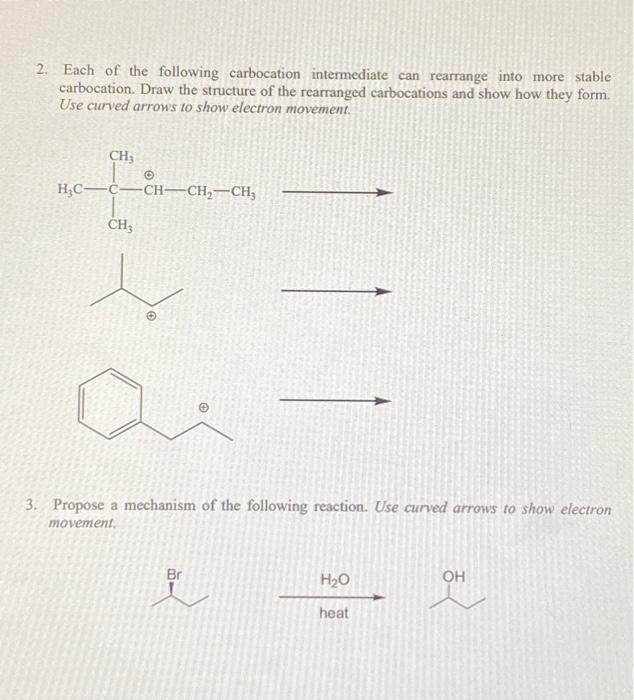 Solved 2. Each of the following carbocation intermediate can | Chegg.com