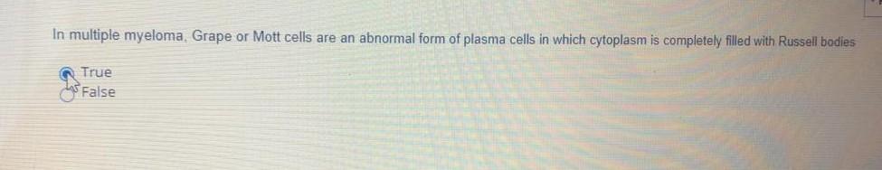 Solved In multiple myeloma. Grape or Mott cells are an | Chegg.com