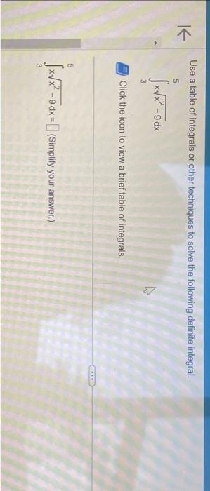 Use a table of integrals or other techniques to solve | Chegg.com