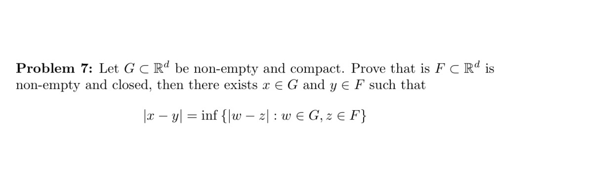 Solved Problem 7: Let GsubRd ﻿be non-empty and compact. | Chegg.com