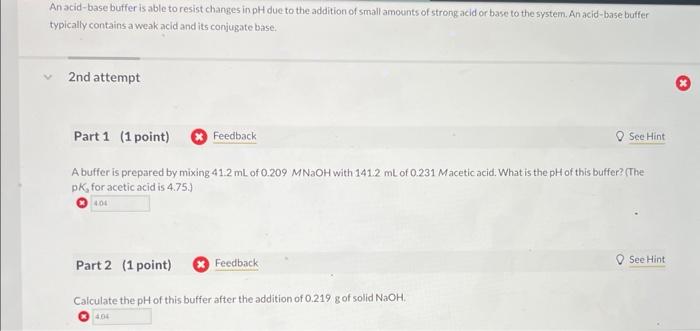 Solved An acid-base buffer is able to resist changes in pH | Chegg.com